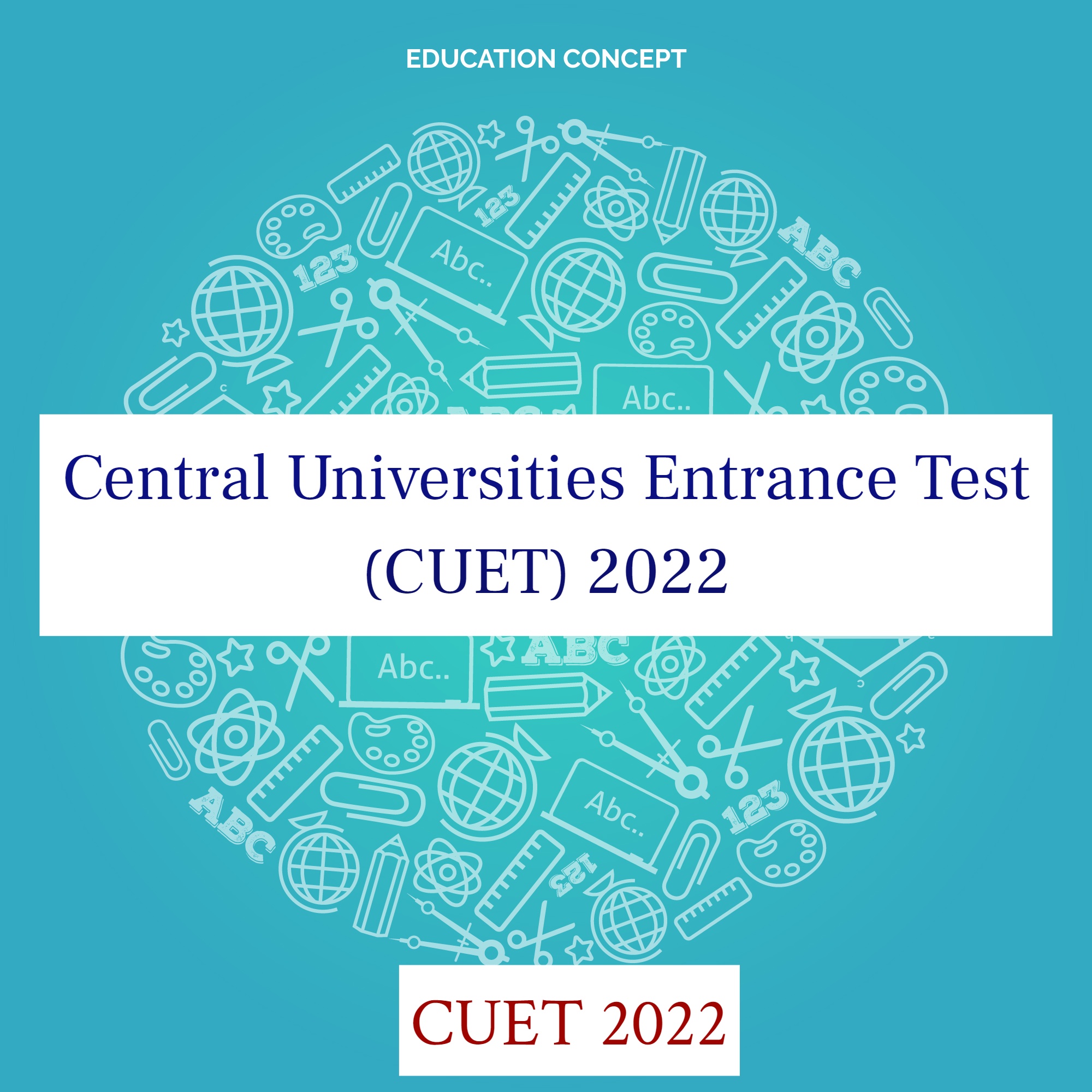 CUET 2022 Updates Application Form CUET 2022 Updates Application Form