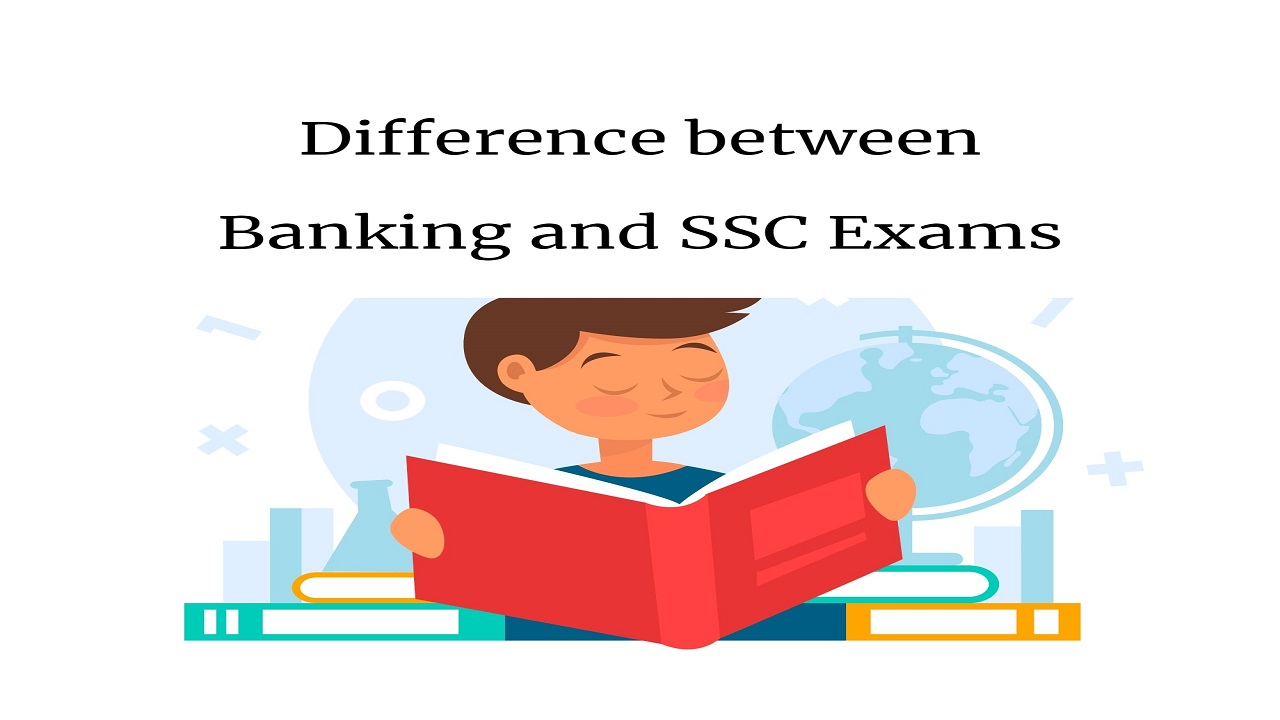 Difference between Banking and SSC Exams