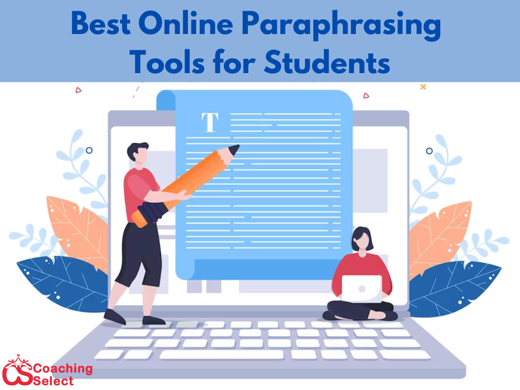 7 Online Paraphrasing tools to enhance academic success
