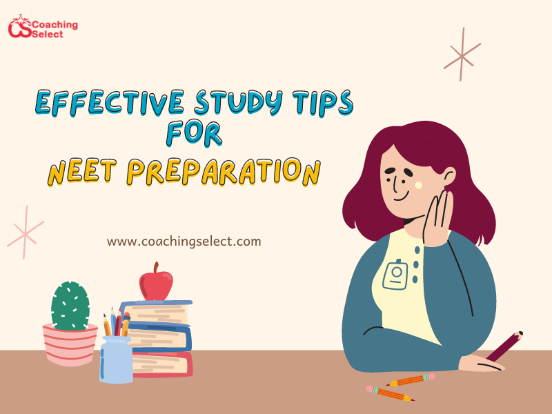 Effective Study Tips for NEET Preparation