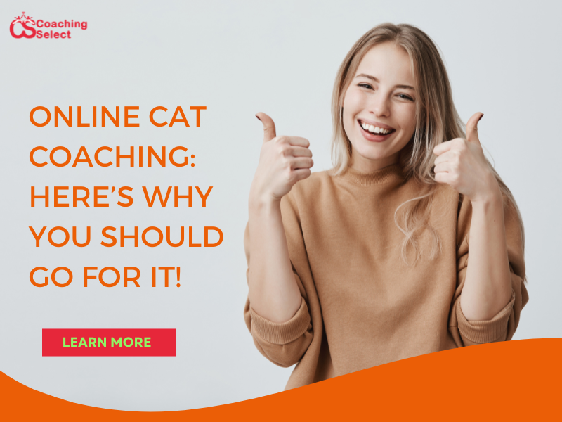Online CAT Coaching Heres Why You Should Go for It