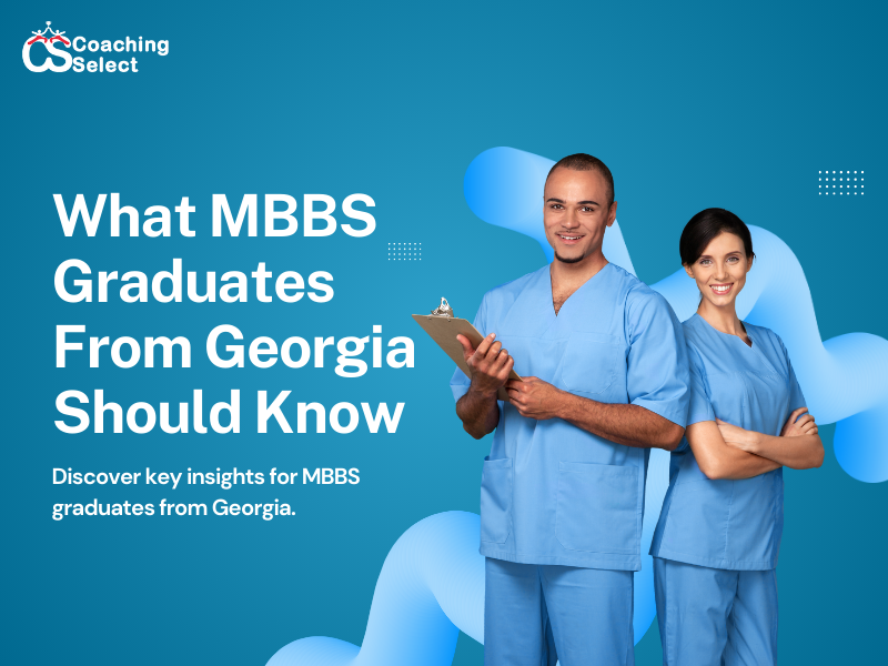 What MBBS Graduates From Georgia Should Know