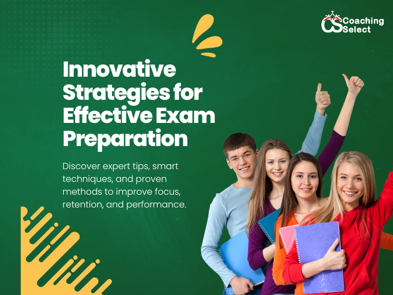 Innovative Strategies for Effective Exam Preparation